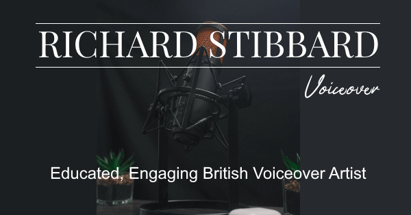 Male British Voiceover Artist | Richard Stibbard Voiceover